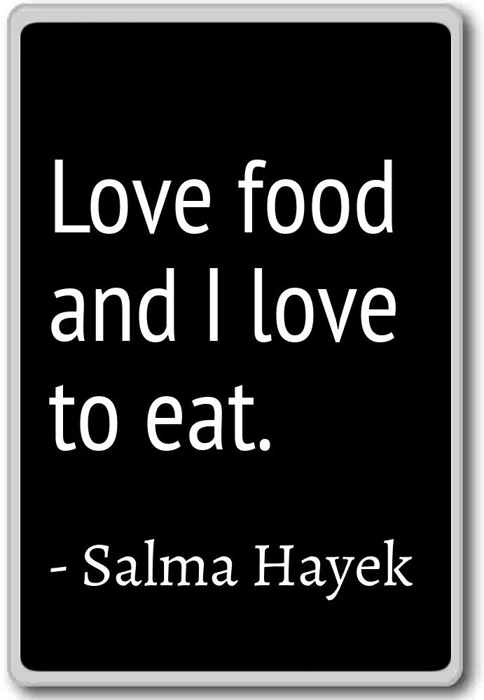 I Love Food Quotes