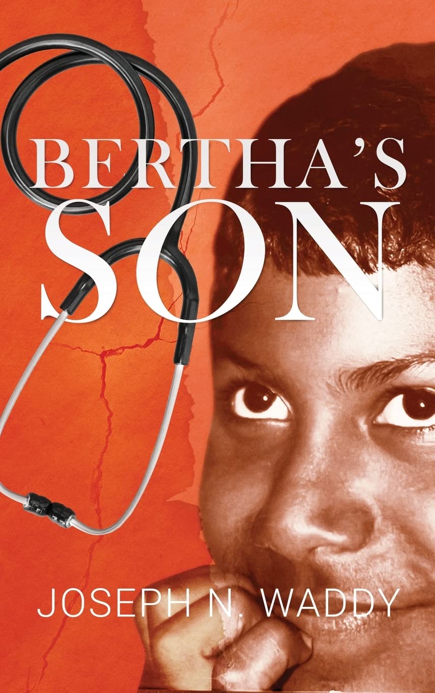 Bertha's Son: Waddy, Joseph: 9781959165927: Amazon.com: Books