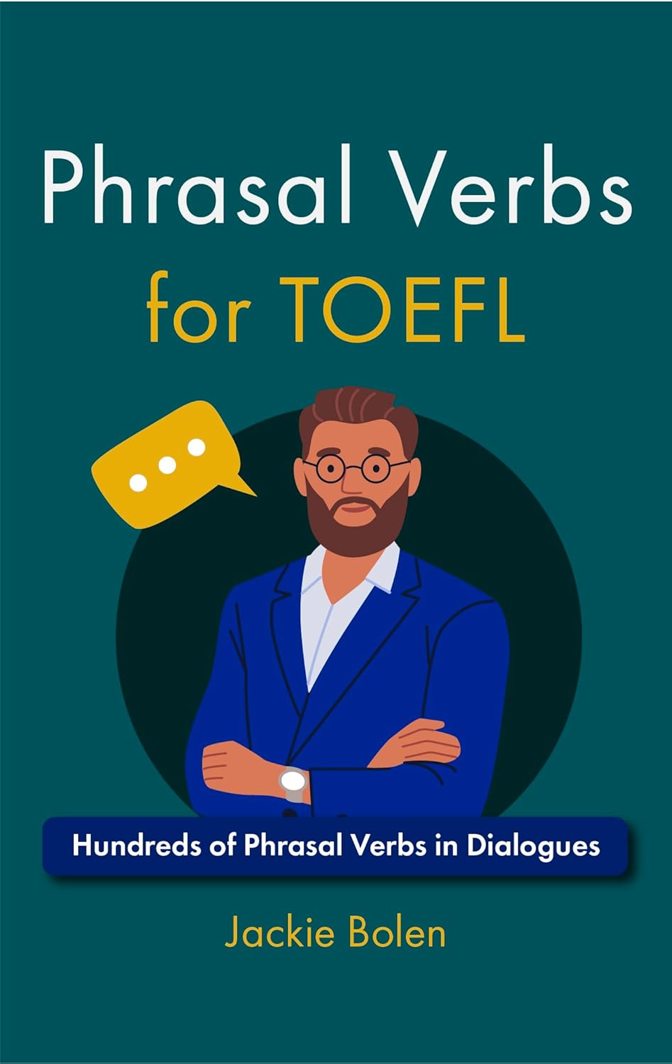 Amazon.com: Phrasal Verbs for TOEFL: Hundreds of Phrasal Verbs in ...