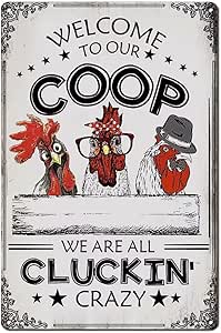 Amazon.com : Funny Chicken Sign Welcome To Our Coop We Are All Cluckin ...