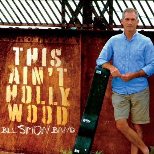 Play This Aint Hollywood by Bill Simon Band on Amazon Music