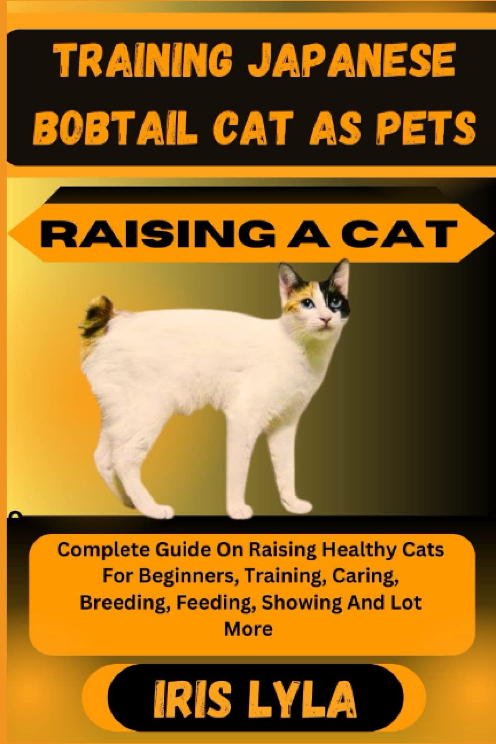 Training Japanese Bobtail Cat As Pets Raising A Cat Complete ...