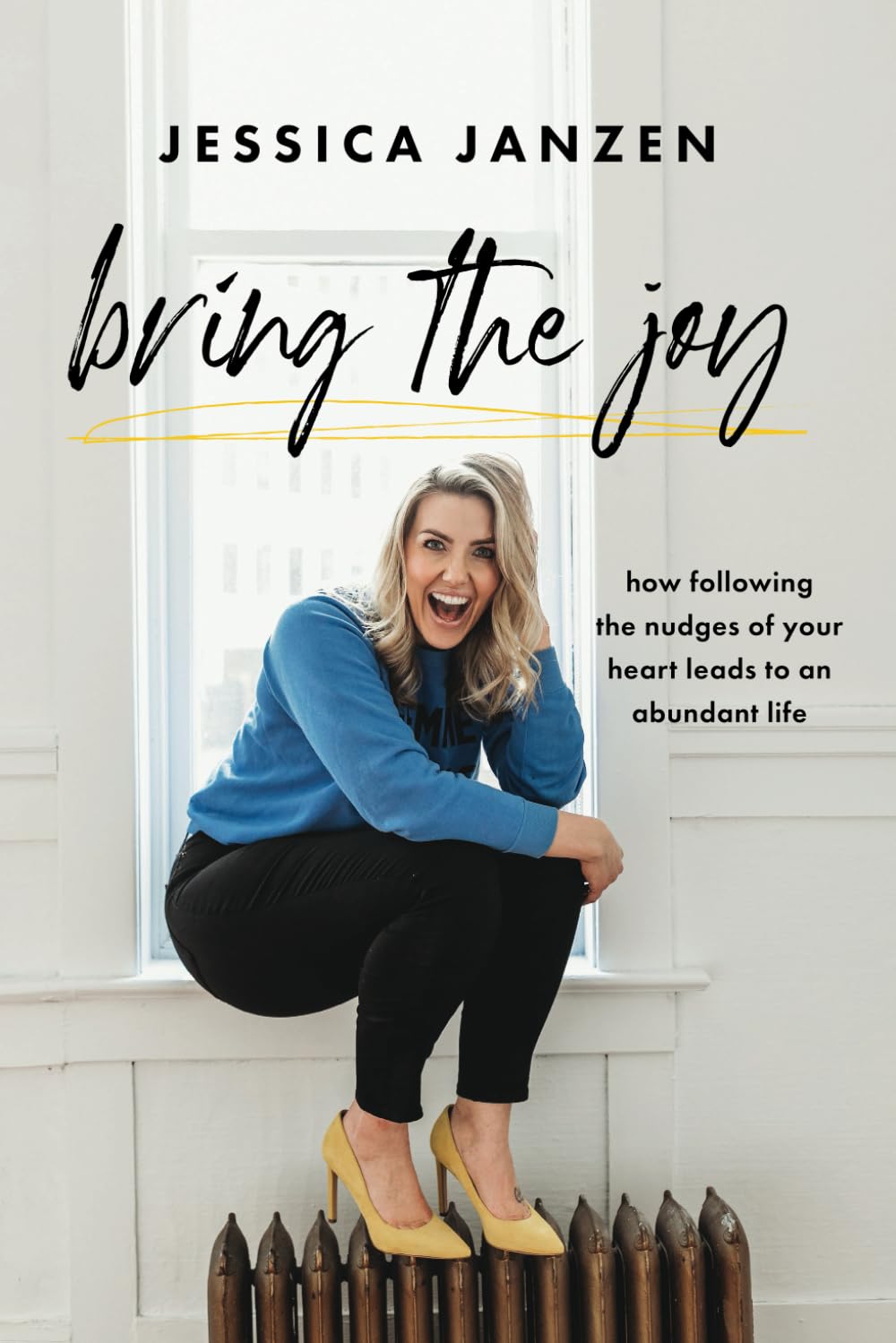 Bring the Joy: Janzen, Jessica: 9781949784411: Amazon.com: Books