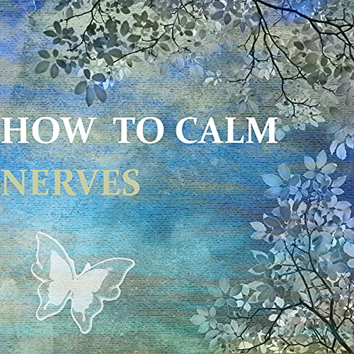 Amazon.com: How to Calm Nerves – Tranquility with Classical Music ...