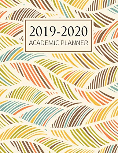 Academic Planner 2019-2020: Weekly and Monthly Planner and Organizer ...