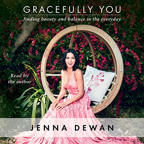 Amazon.co.jp: Gracefully You: How to Live Your Best Life Every Day ...