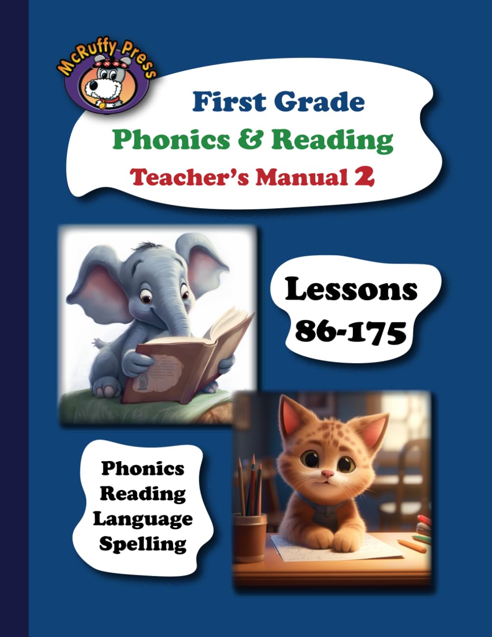 First Grade Phonics and Reading Teacher's Manual Part 2: Lessons 86 to ...