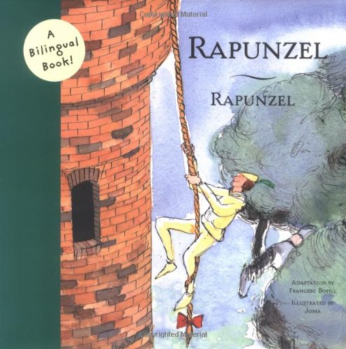 Rapunzel/Rapunzel: A Bilingual Book (Bilingual Fairy Tales, BILI ...