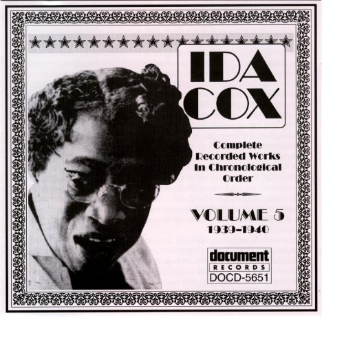 Play Ida Cox Vol. 5 (1939-1940) by Ida Cox on Amazon Music