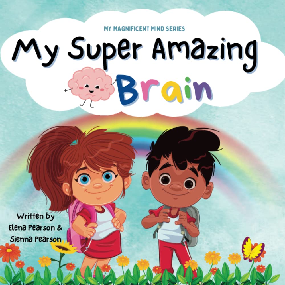 My Super Amazing Brain: A strengths based book for children ...