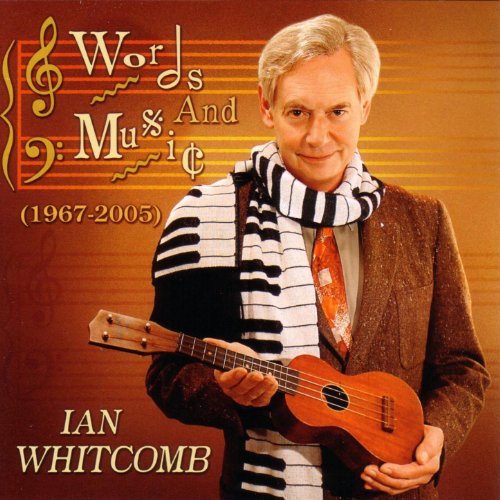 Amazon.com: Words and Music (1967-2005) : Ian Whitcomb: Digital Music
