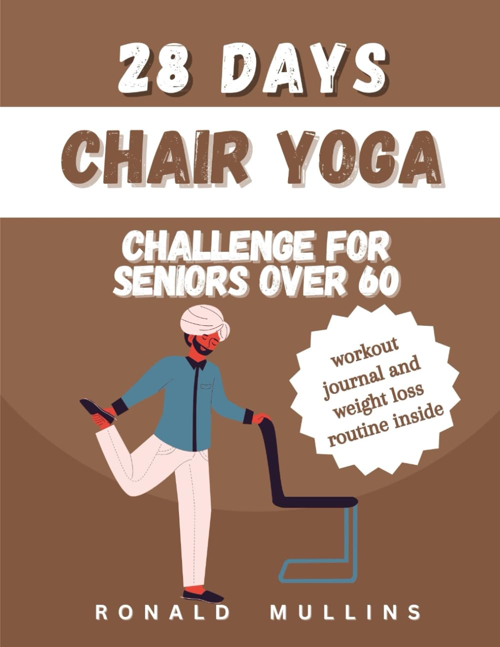 28-DAYS CHAIR YOGA CHALLENGE FOR SENIORS OVER 60: 28-Days Yoga Exercise ...