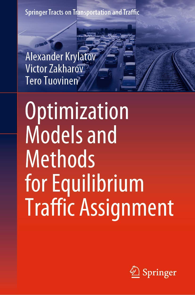 Optimization Models and Methods for Equilibrium Traffic Assignment ...