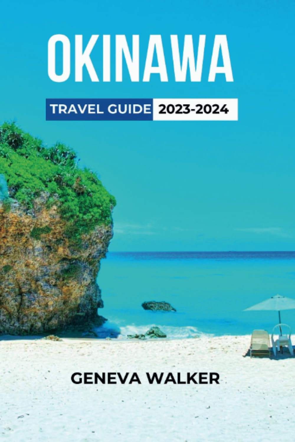 Okinawa Travel Guide 2023-2024: A Comprehensive Guide to the Culture ...