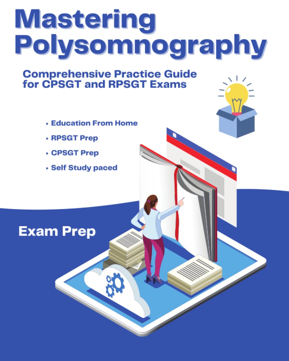 Mastering Polysomnography: Comprehensive Practice Guide for CPSGT and ...