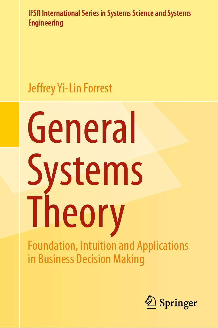 General Systems Theory: Foundation, Intuition and Applications in ...
