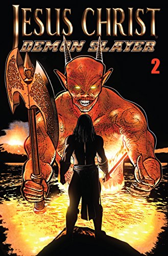 Jesus Christ Demon Slayer #2 (English Edition) eBook : Schorr, Matt ...