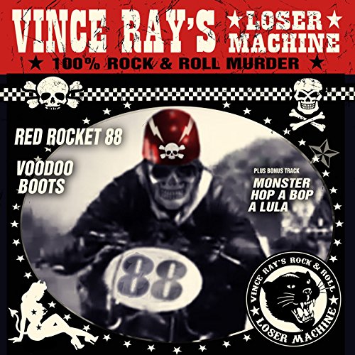 Red Rocket 88 von Vince Ray's Loser Machine bei Amazon Music - Amazon.de