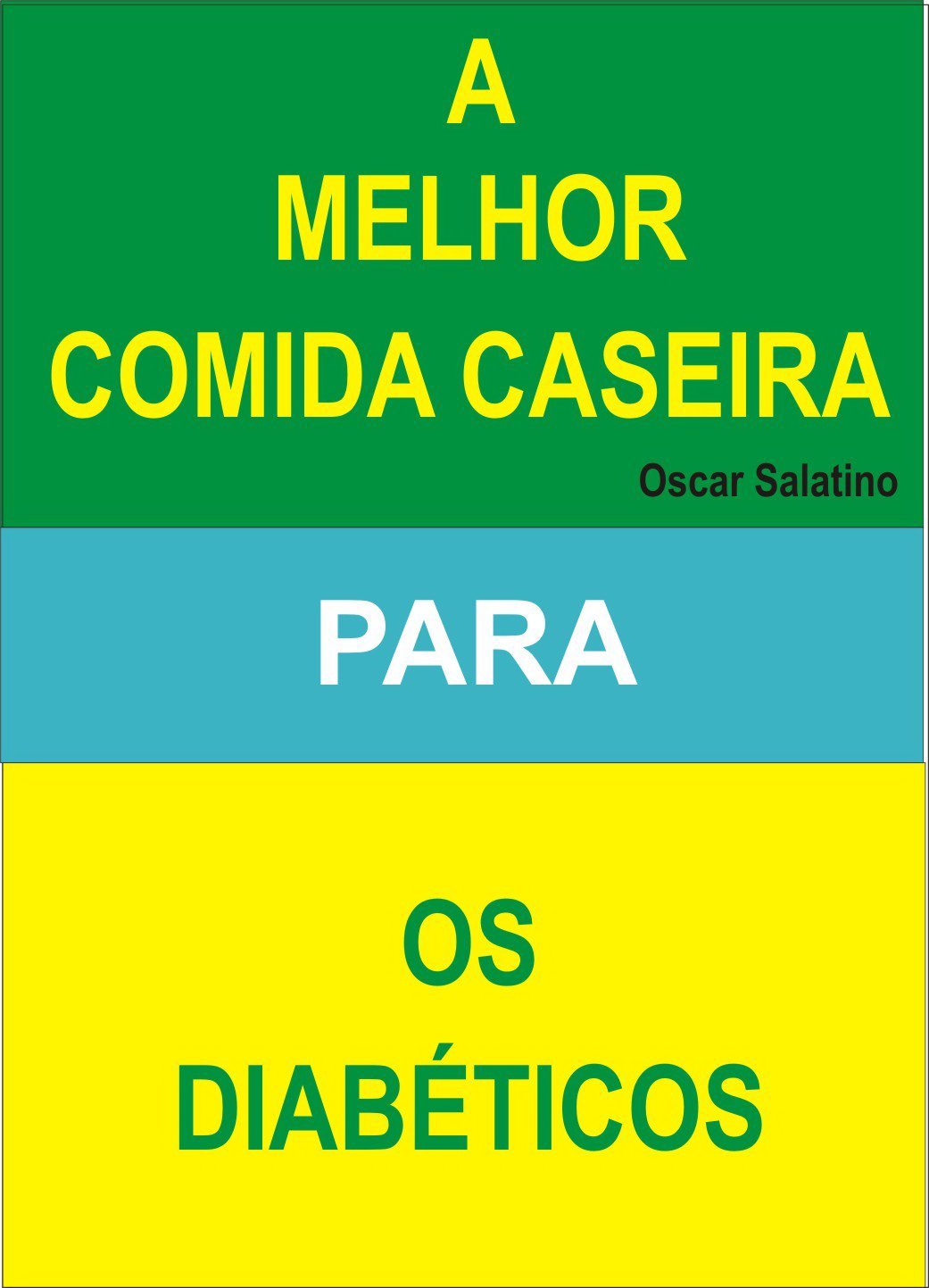 Amazon.com: COMIDA CASEIRA PARA OS DIABETICOS (Portuguese Edition ...