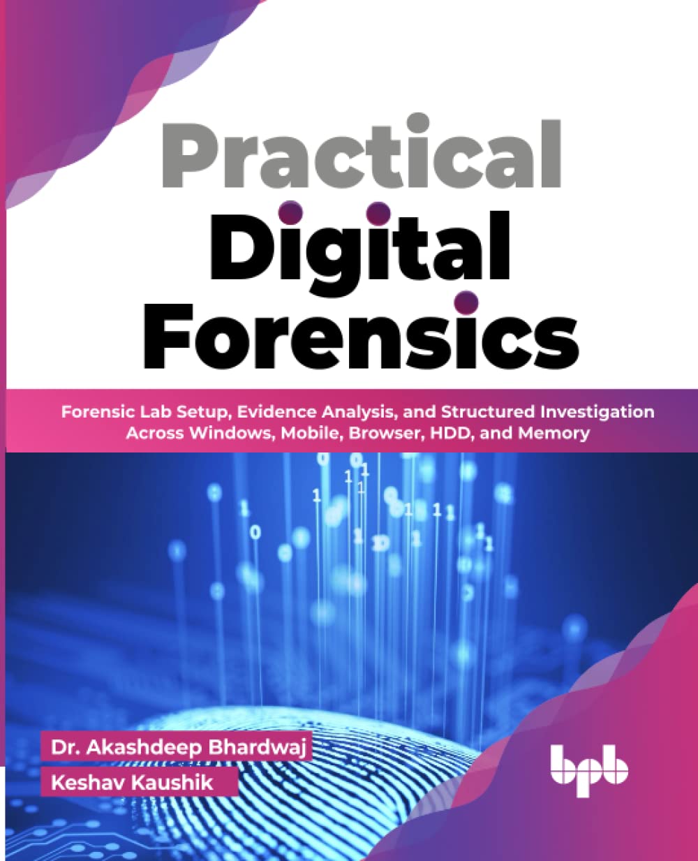 Practical Digital Forensics Forensic Lab Setup Evidence Analysis And Structured | Desertcart INDIA