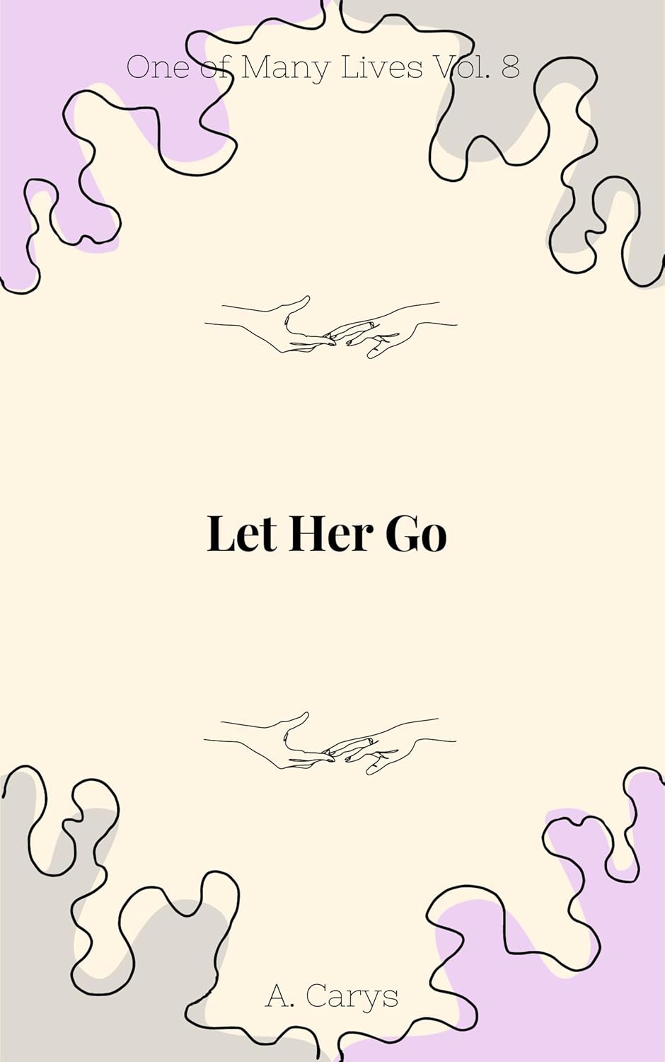 Amazon.com: Let Her Go (One Of Many Lives Book 8) eBook : Carys, A ...