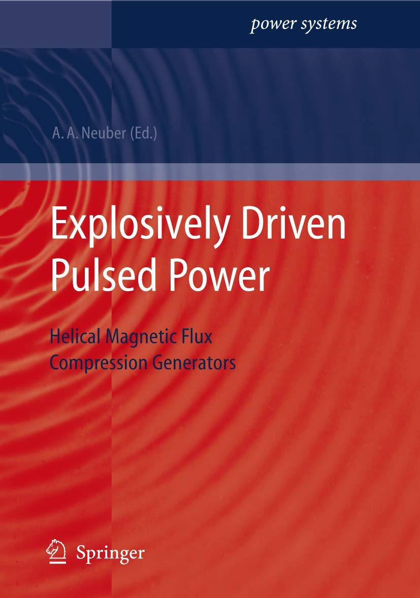 Explosively Driven Pulsed Power: Helical Magnetic Flux Compression ...