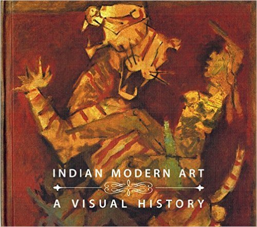 Buy Indian Modern Art A Visual History Book Online at Low Prices in ...