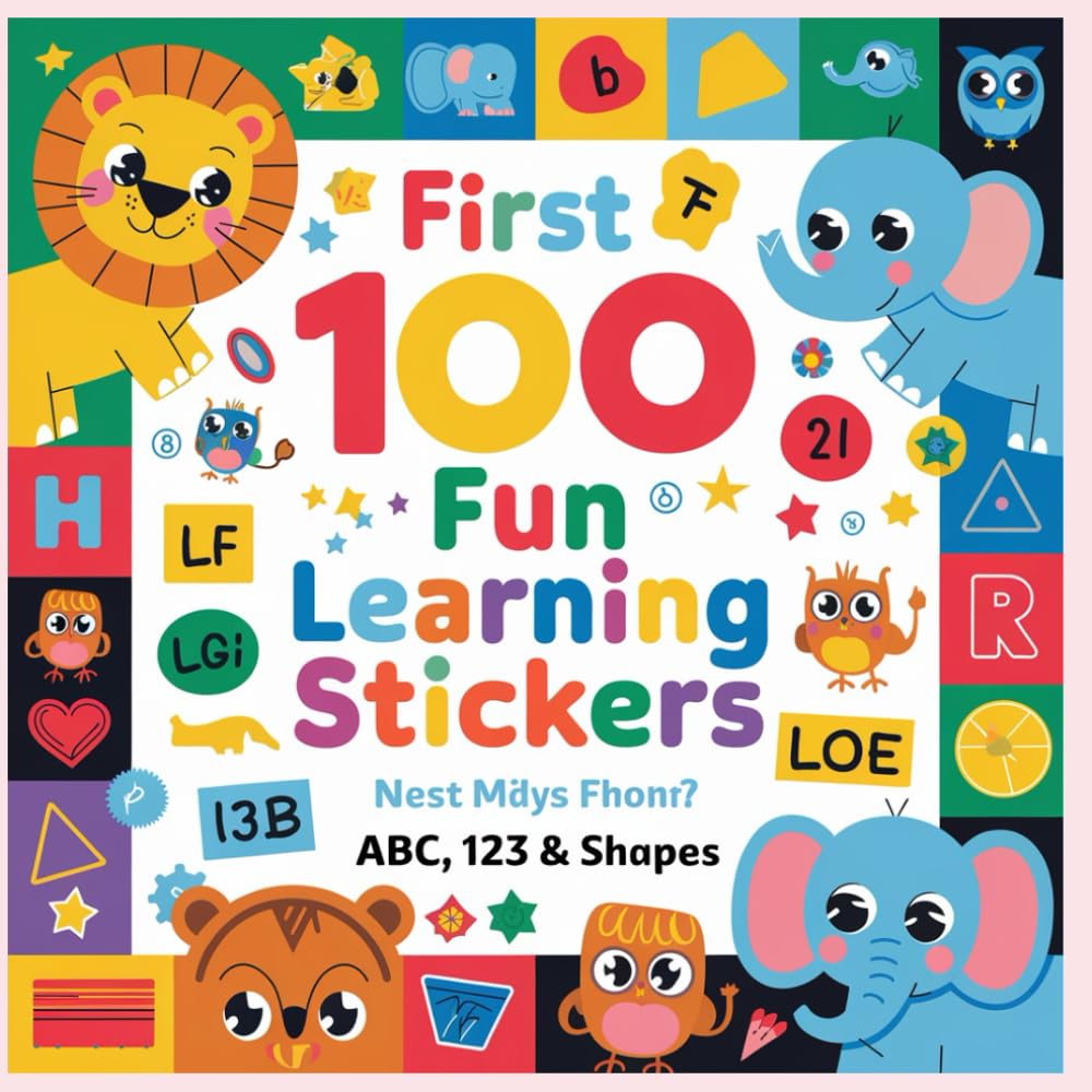 First 100 Fun Learning Stickers: ABC, 123 & Shapes: First 100 Fun ...