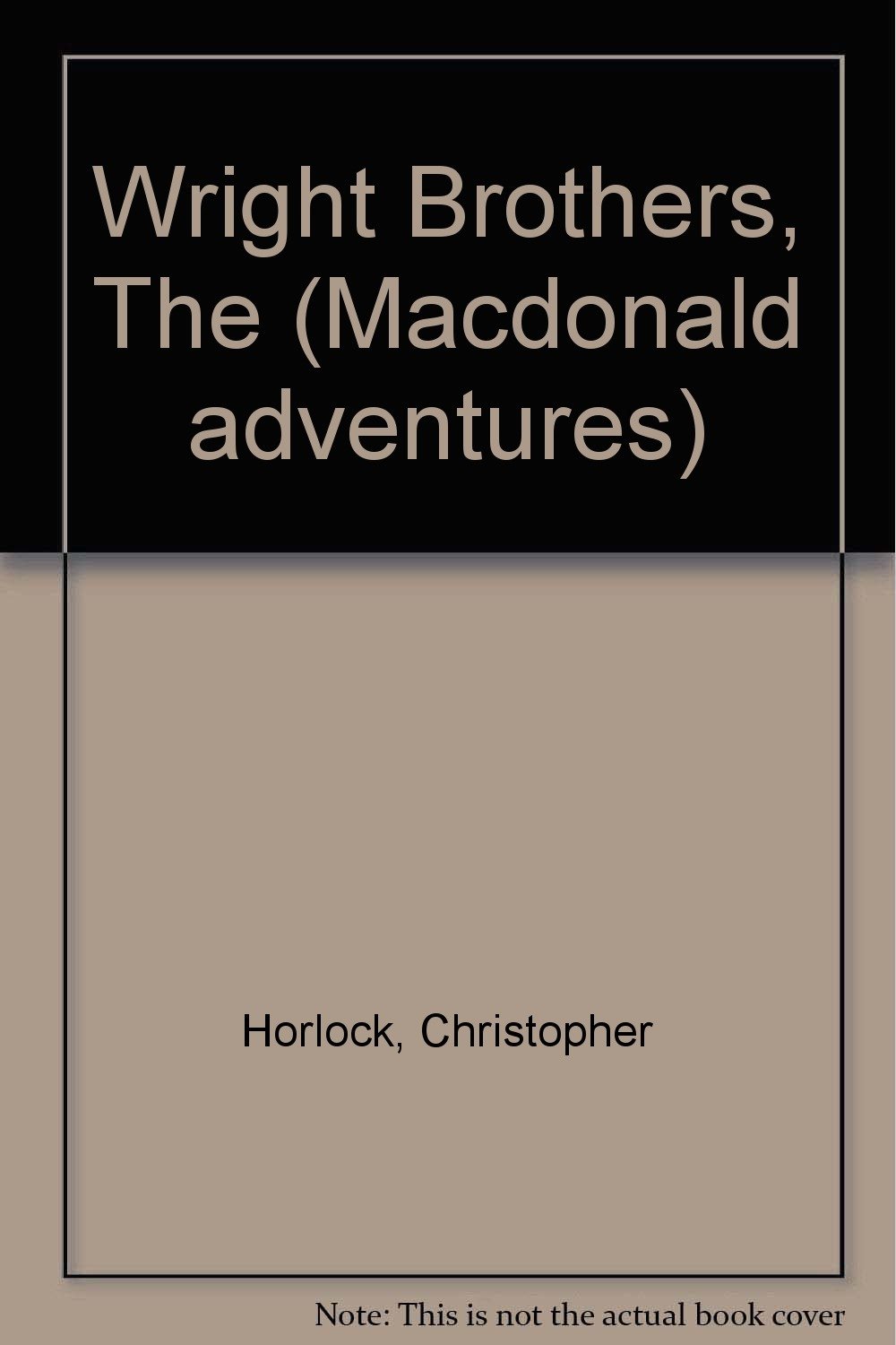 Wright Brothers (Macdonald adventures): Christopher Horlock ...