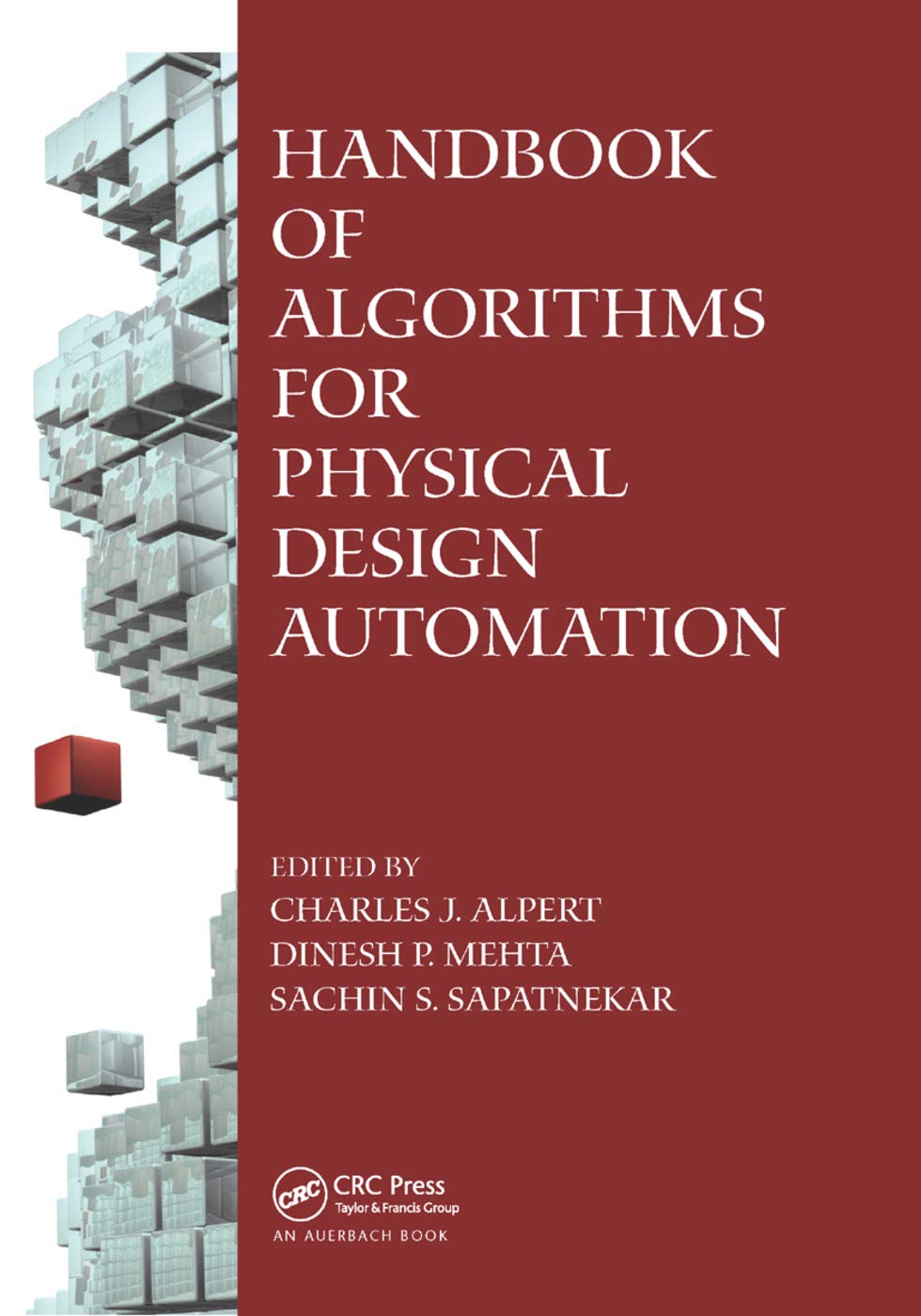 Handbook Of Algorithms For Physical Design Automation Alpert Charles J Mehta Dinesh P