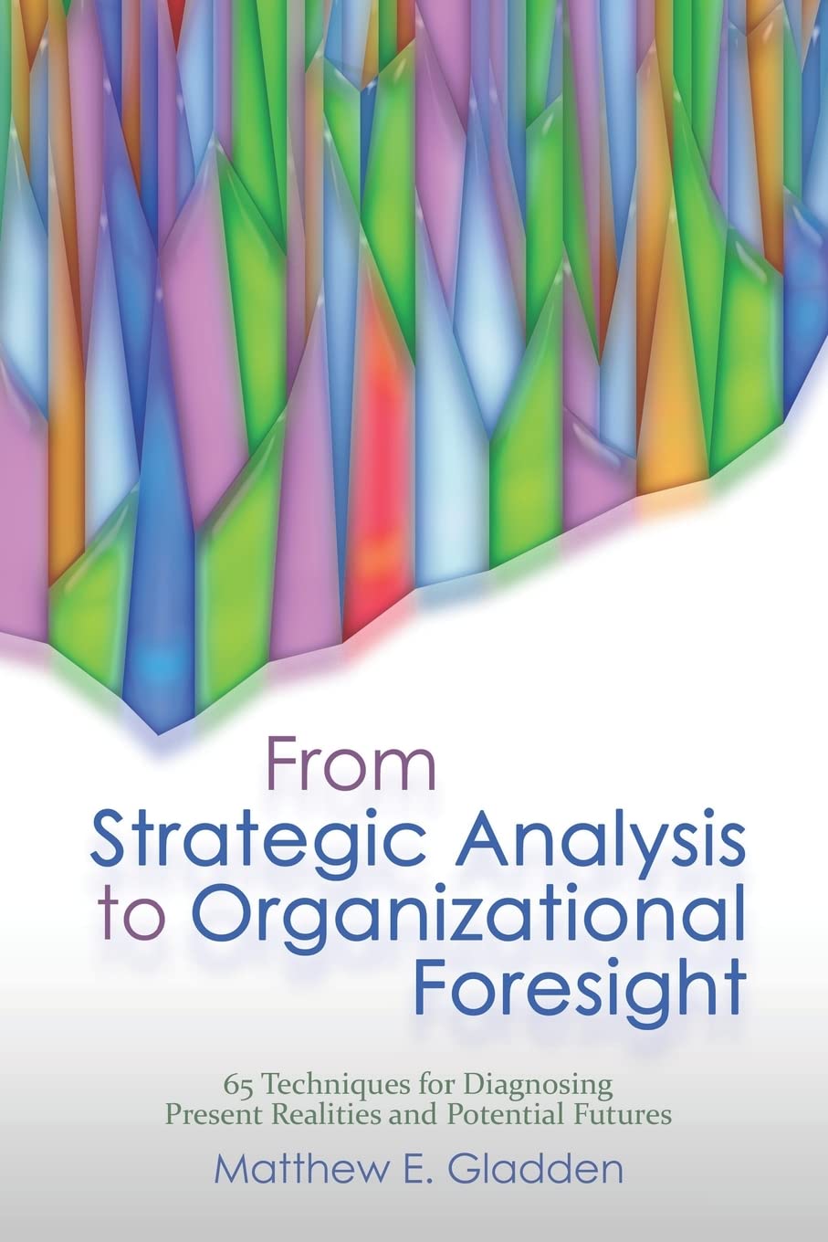Amazon.com: From Strategic Analysis to Organizational Foresight: 65 ...