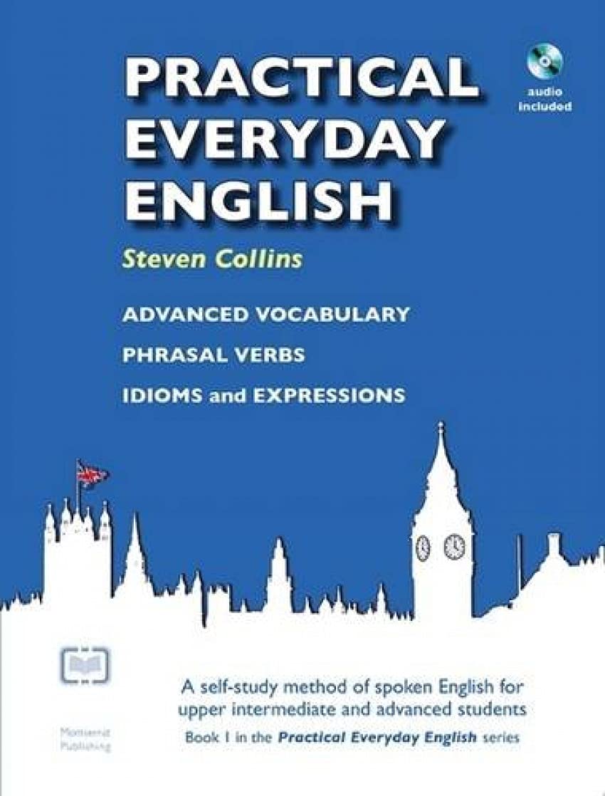 Practical Everyday English: A Self-Study Method of Spoken English for ...