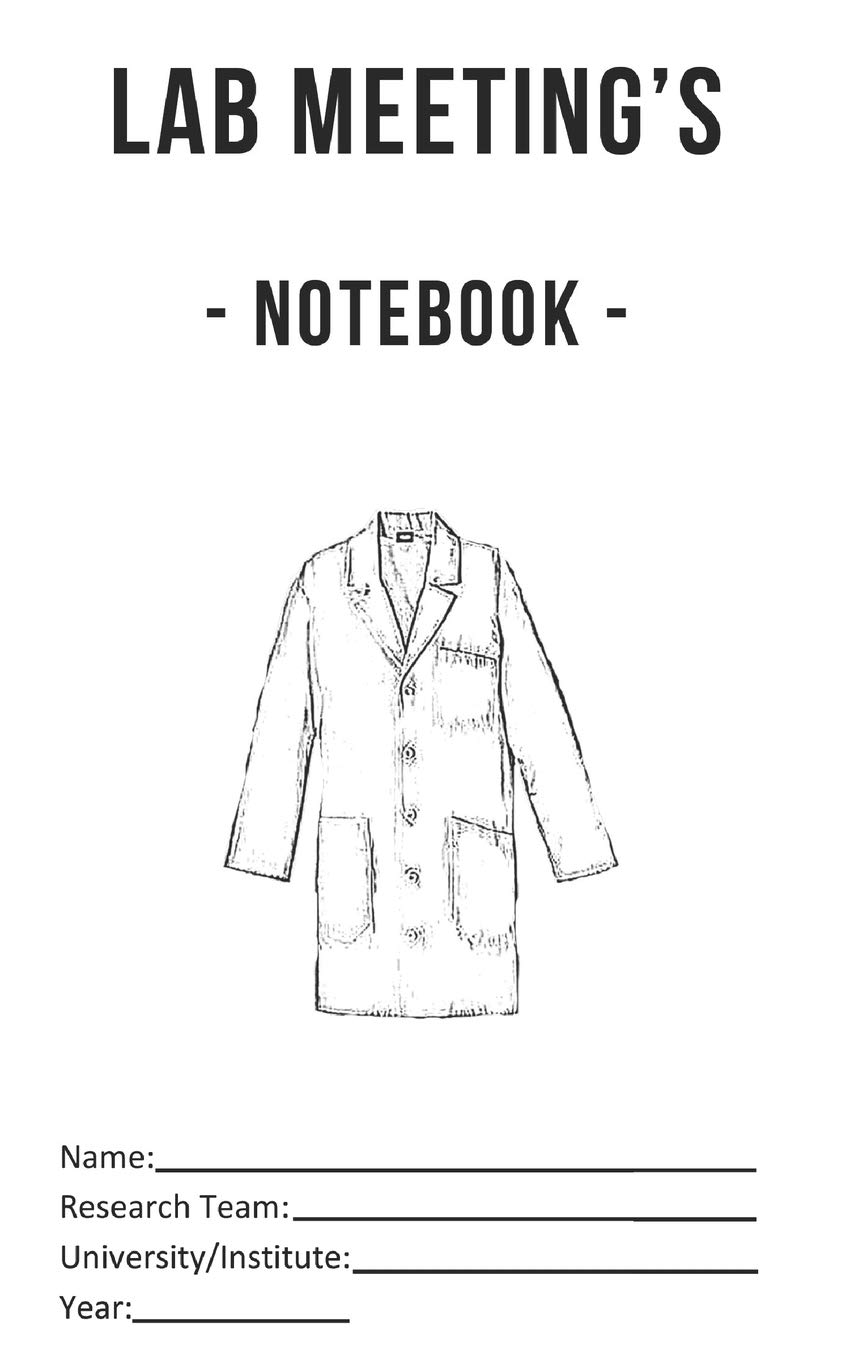 Lab Meeting’s - Notebook -: (dimensions 5x8, back cover - white) to ...