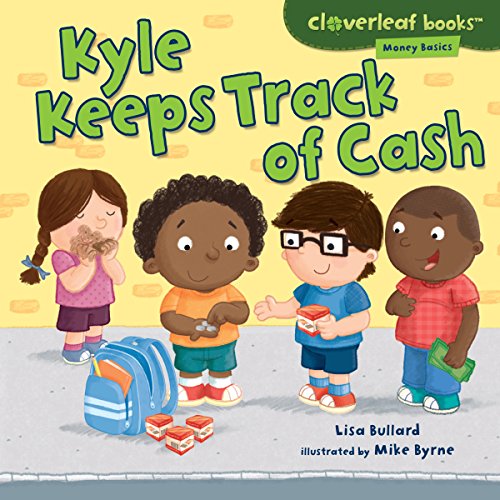 Kyle Keeps Track of Cash (Audio Download): Lisa Bullard, Intuitive ...