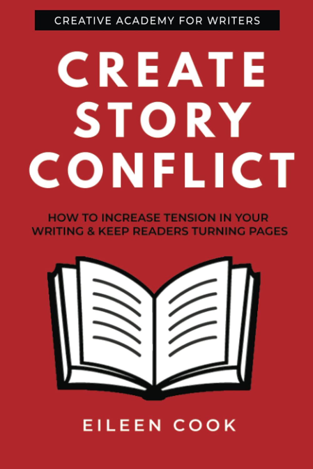 Create Story Conflict: How to increase tension in your writing & keep ...