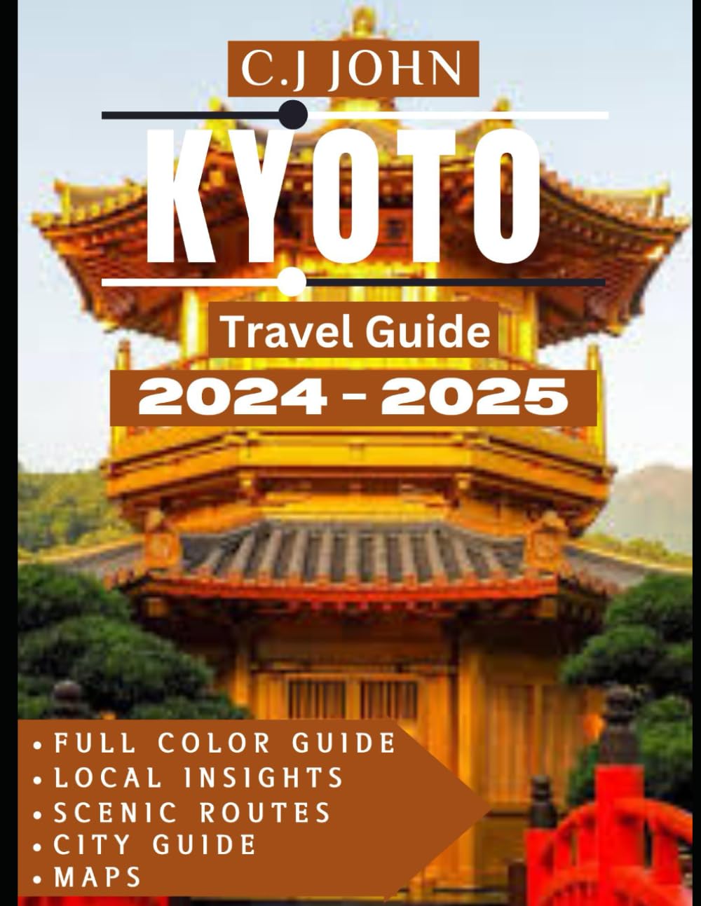 Kyoto TRAVEL GUIDE (Full color guide): Discovering Kyoto: A Complete ...
