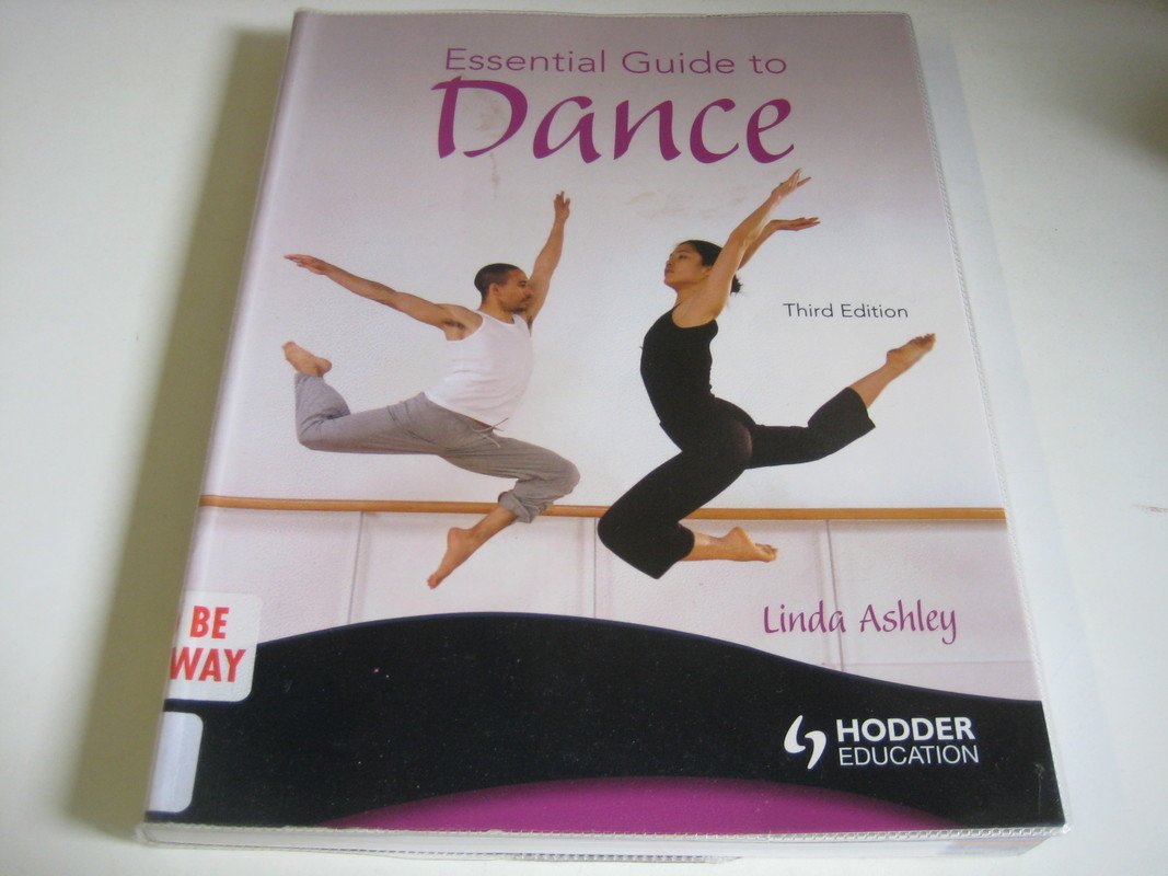 Essential Guide to Dance: LindaAshley: 9780340968383: Amazon.com: Books