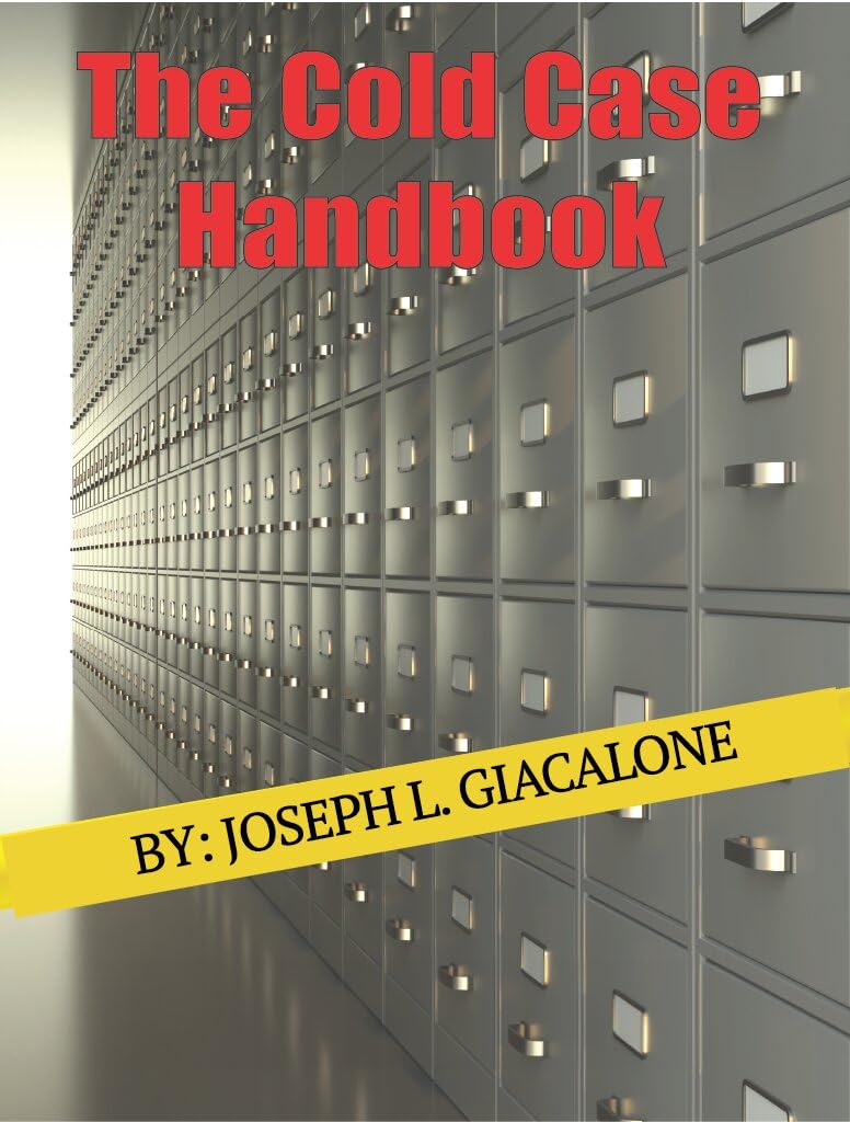 Cold Case Handbook 2nd Ed.: Joseph L Giacalone: 9781608856824: Amazon ...