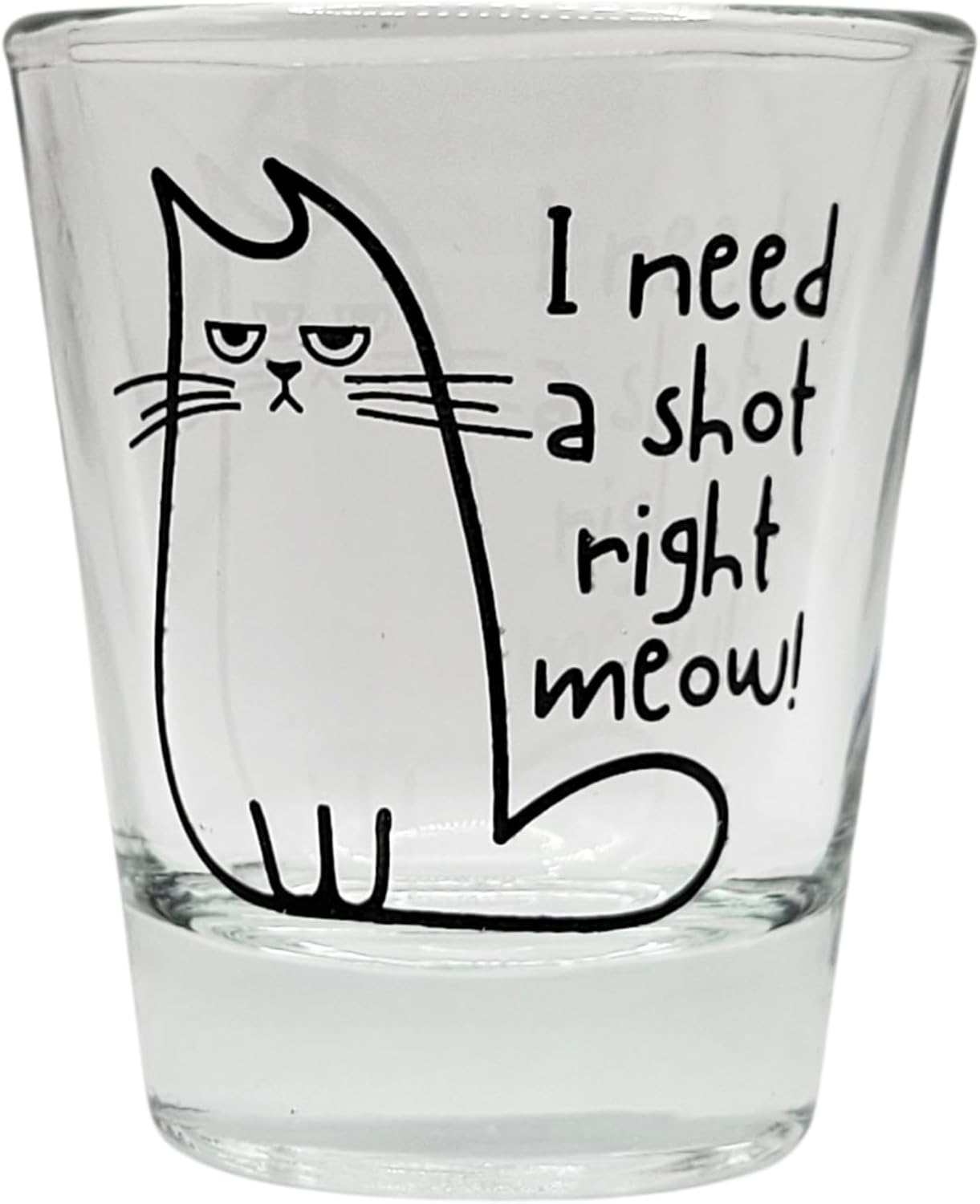 Amazon.com | Generic I Need A Shot Right Meow Shot Glass, 1.75 fl oz ...