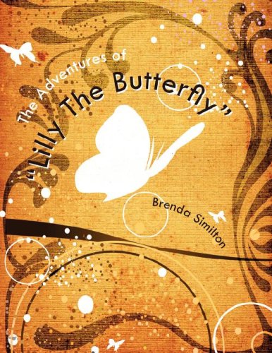 Buy The Adventures of "Lilly the Butterfly" Book Online at Low Prices ...