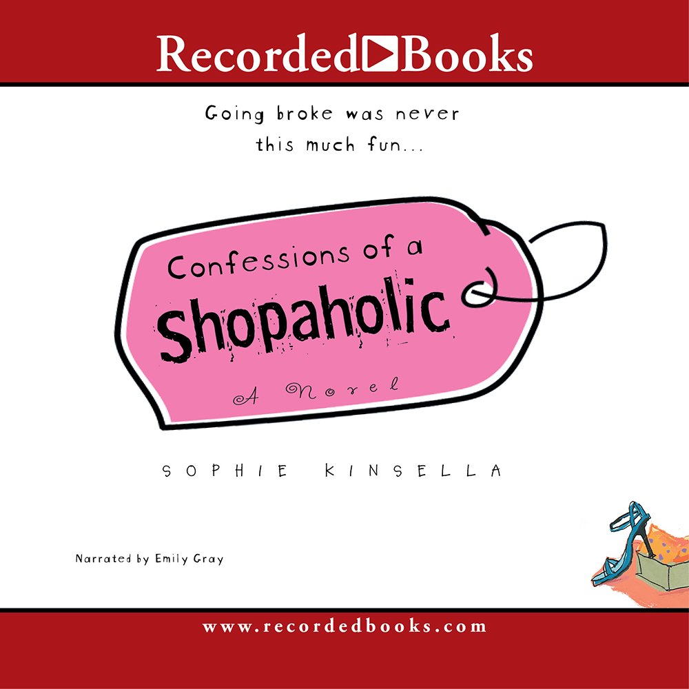 Amazon.com: Confessions of a Shopaholic, A Novel: 9781419347009: Sophie ...