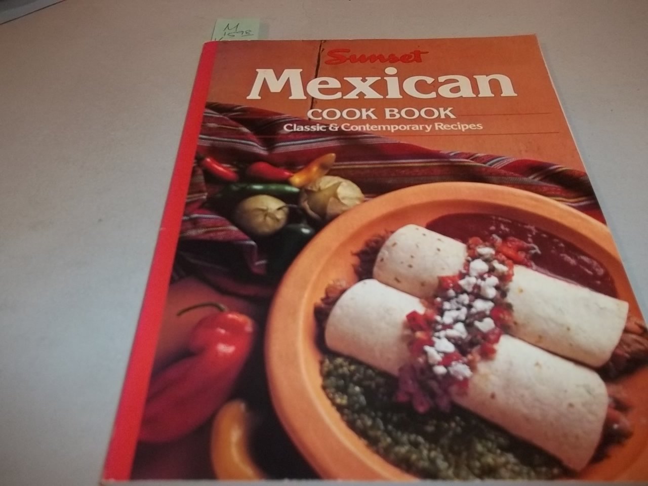 Mexican Cook Book: Classic and Contemporary Recipes: Sunset Books ...