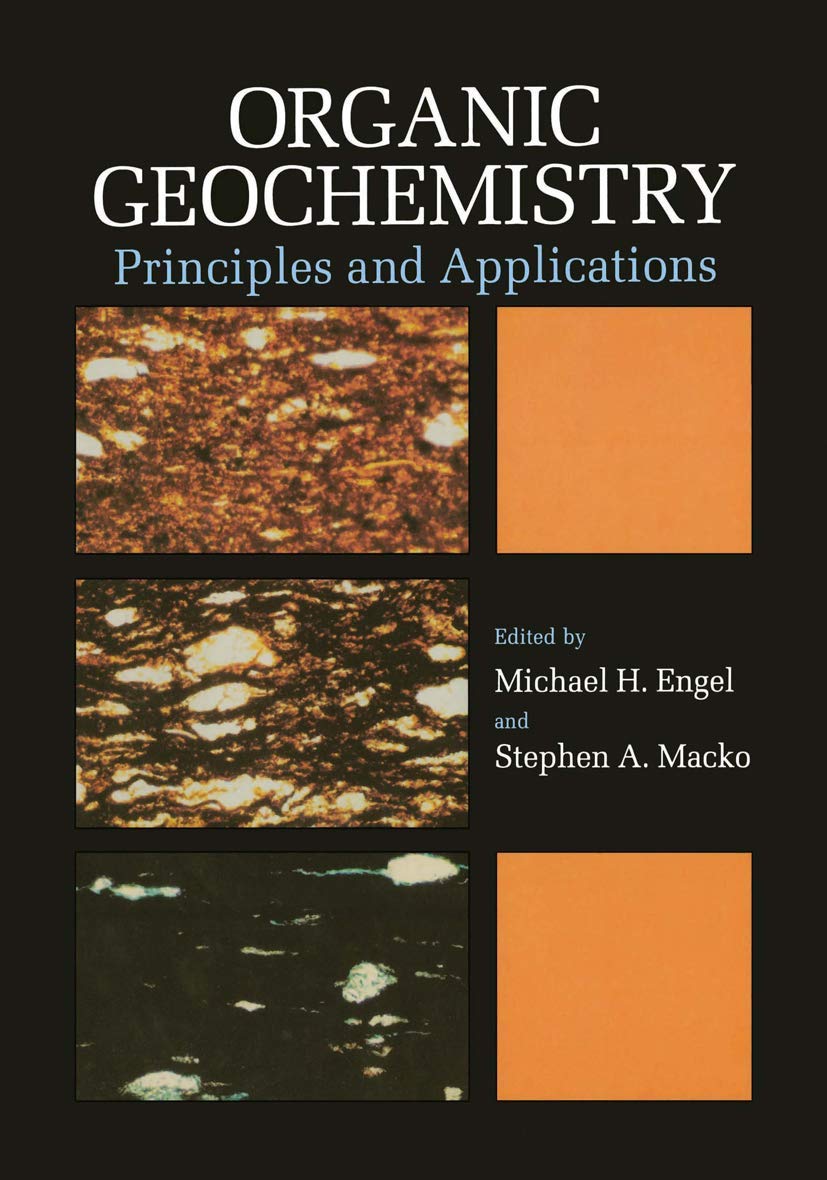 Organic Geochemistry: Principles and Applications (Topics in Geobiology ...