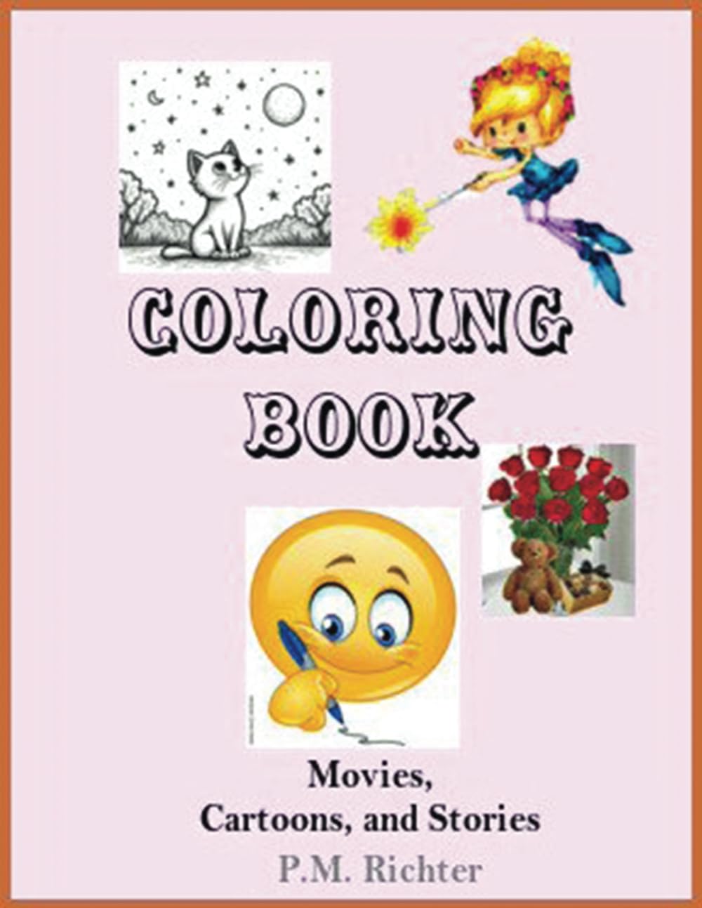 Coloring Book - Favorite Characters from Movies, Cartoons and Stories: Richter, Pamela M ...