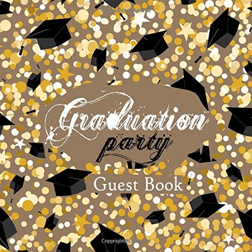 Graduation Party Guest Book: Large Square Message Book Keepsake ...
