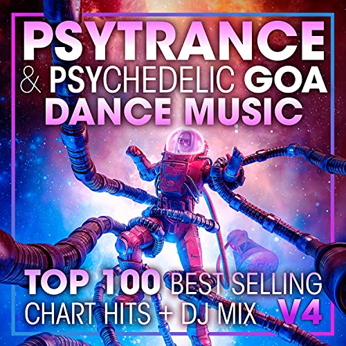 Psy Trance & Psychedelic Goa Dance Music Top 100 Best Selling Chart ...