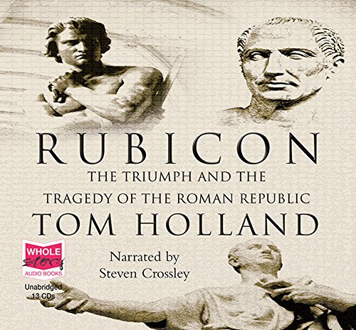 Amazon.com: Rubicon: The Triumph and Tragedy of the Roman Republic ...