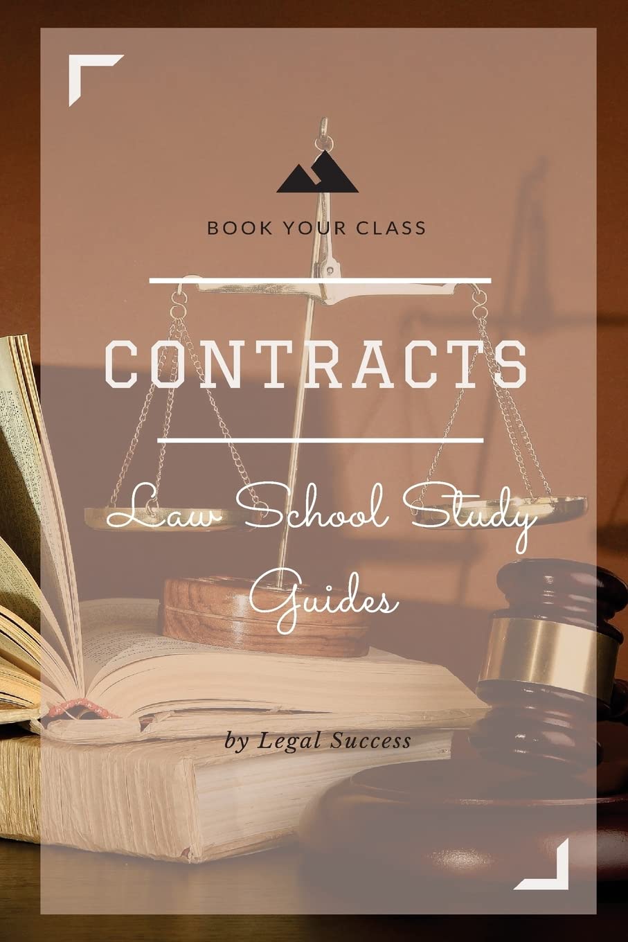 Law School Study Guides: Contracts I Outline: Success, Legal ...