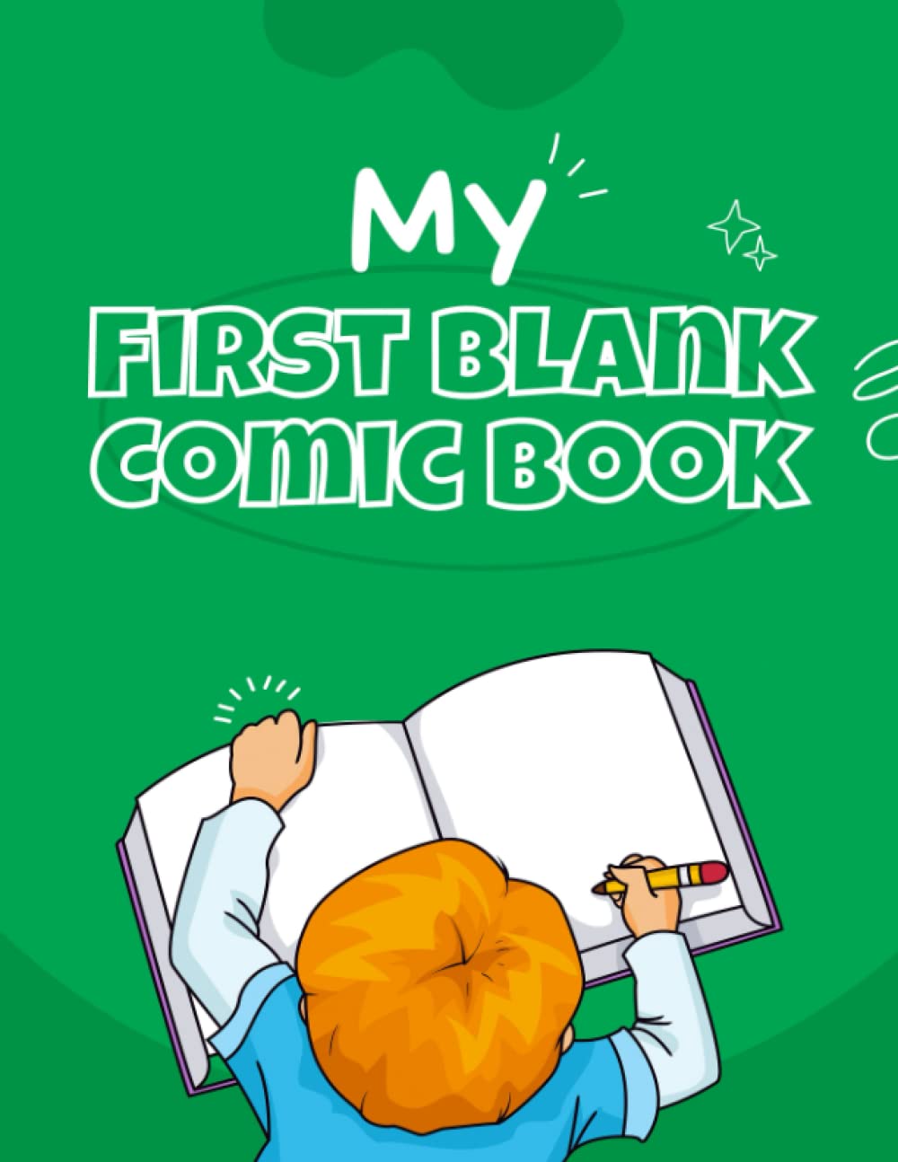 Buy My First Blank Comic Book: Create, Write & Draw Your Own Comics and ...
