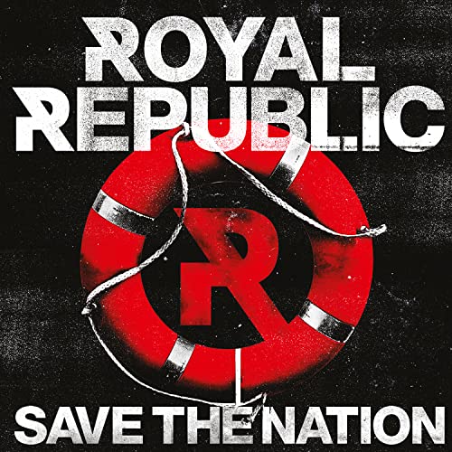 Amazon.com: Save the Nation (Bonus Tracks Version) : Royal Republic ...